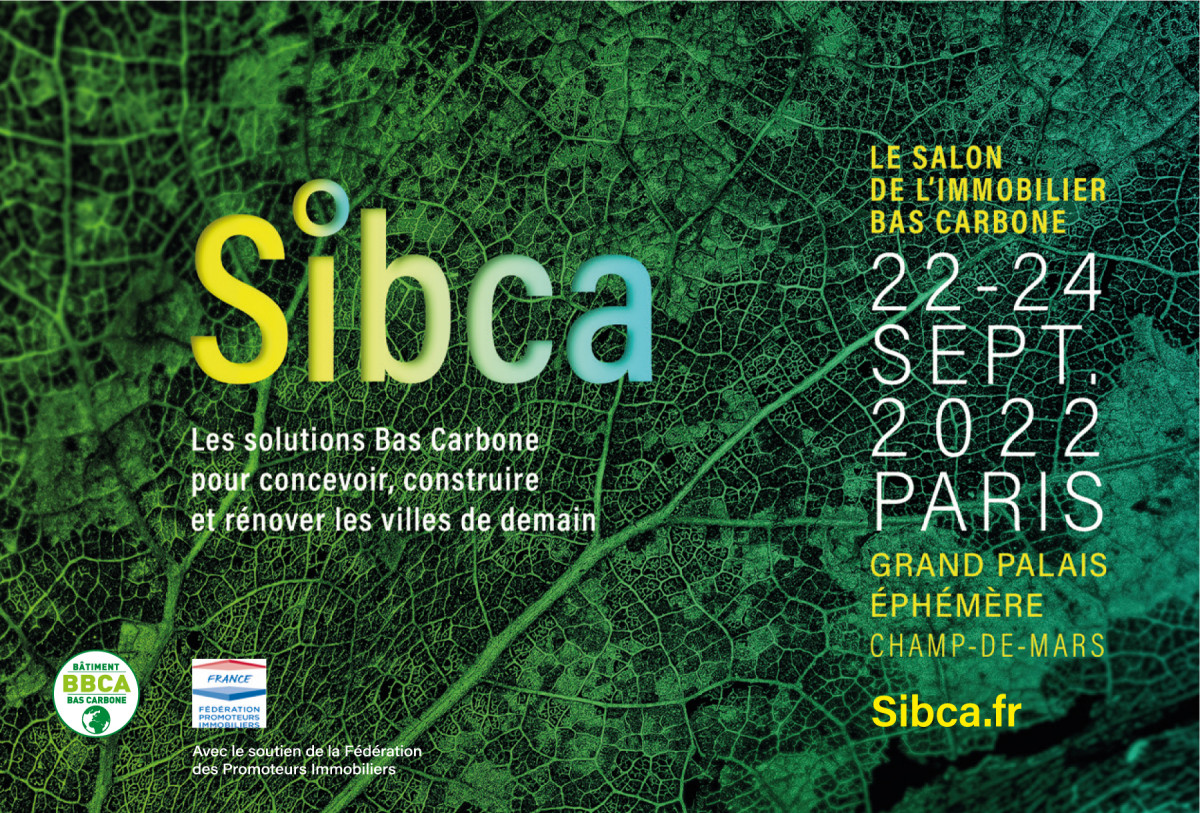 22-24 septembre 2022 - Salon de l'Immobilier Bas Carbone - Sibca ...